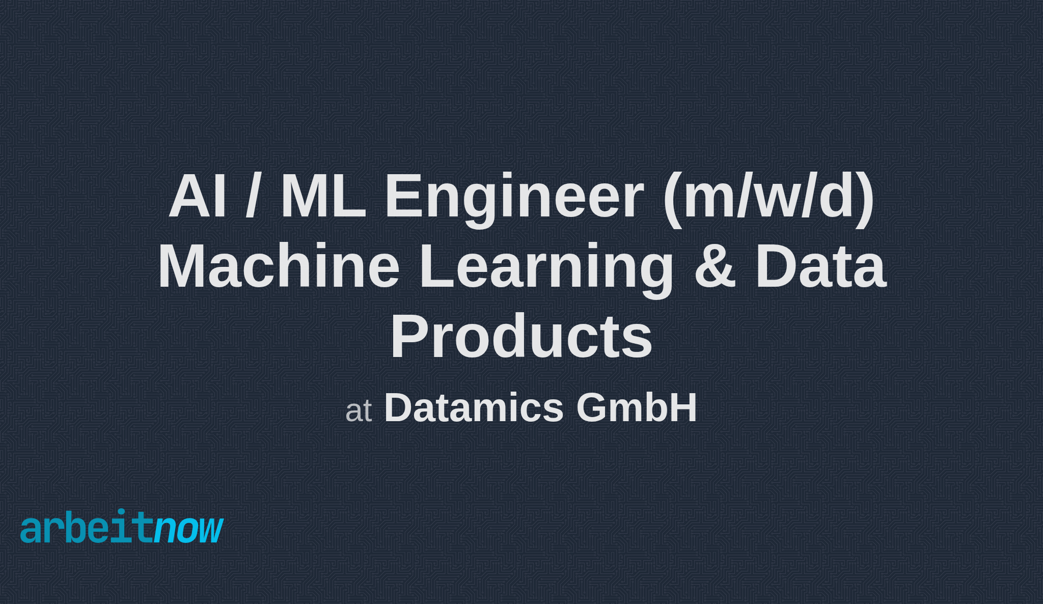 AI / ML Engineer (m/w/d) Machine Learning & Data Products job at Datamics GmbH in Grünwald